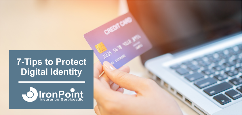 How to Protect Your Digital Identity | IronPoint Insurance Services, LLC