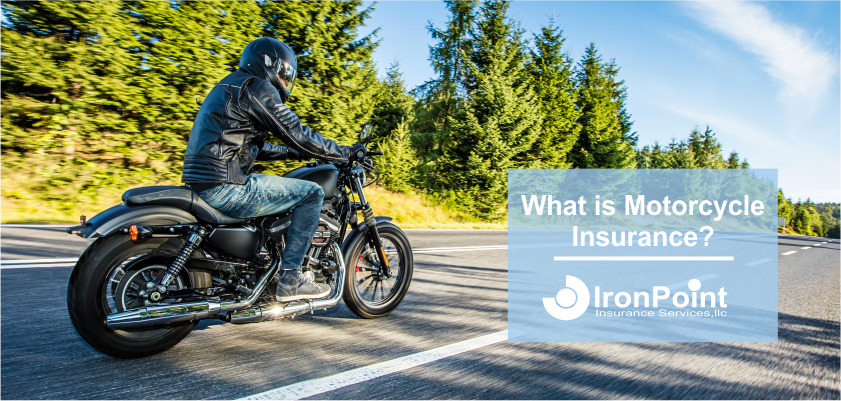 What is Motorcycle Insurance? | IronPoint Insurance Services, LLC